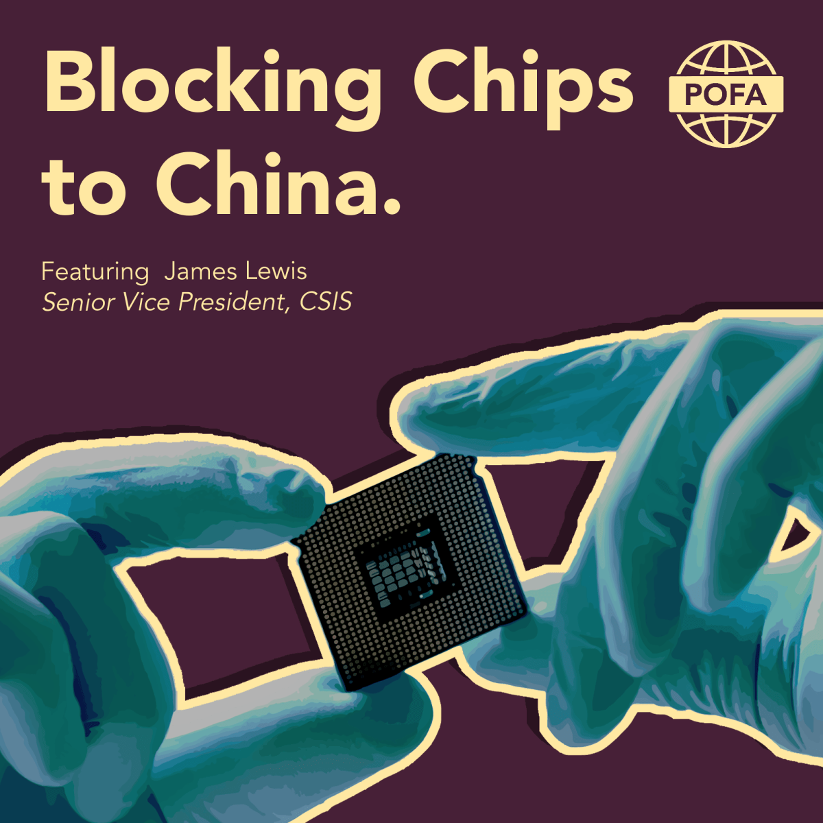 Blocking Chips to China – Hopkins Podcast on Foreign Affairs